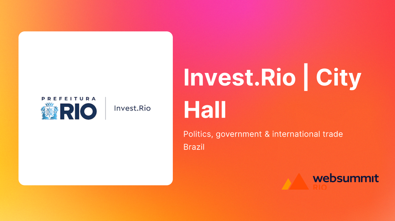 Invest.Rio | City Hall | Web Summit Rio