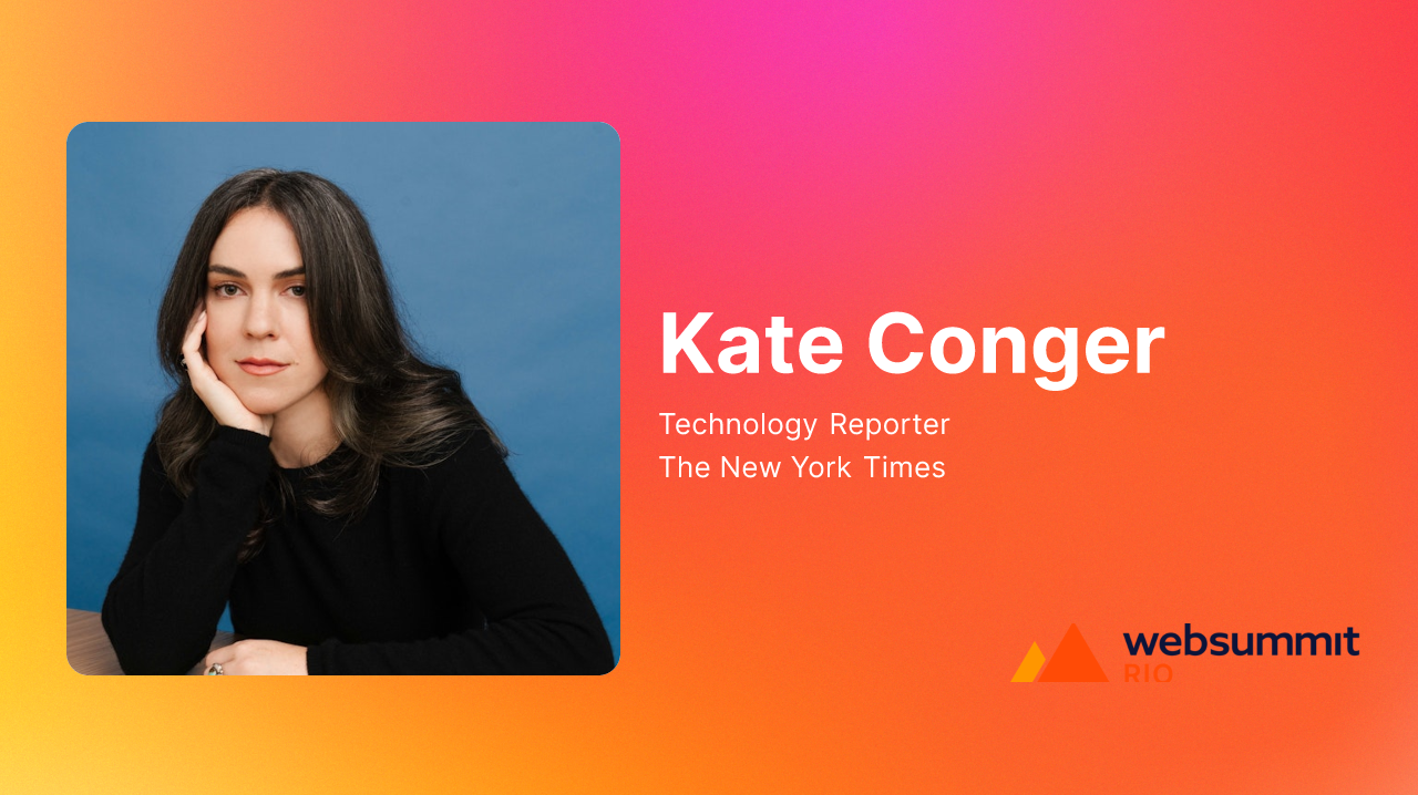 Kate Conger | Web Summit Rio