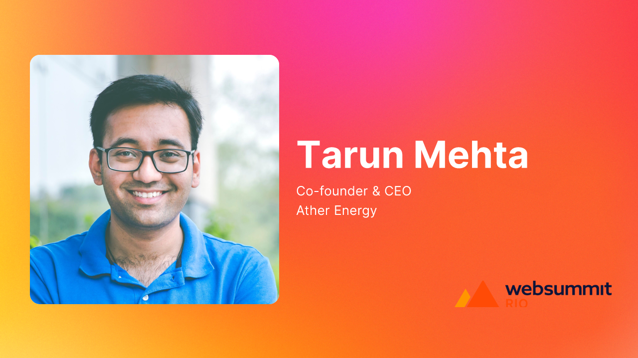 Tarun Mehta | Web Summit Rio