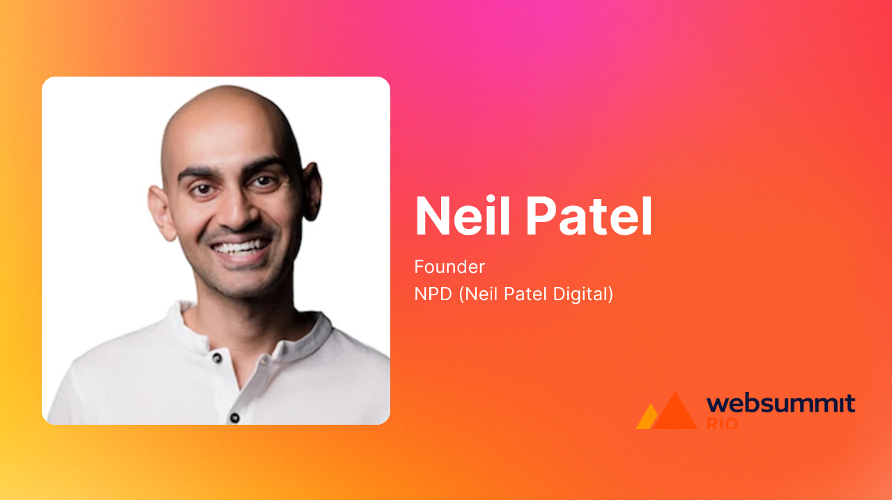 Neil Patel | Web Summit Rio