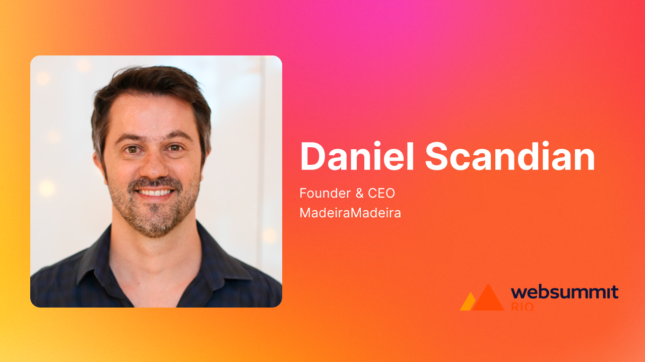 Daniel Scandian | Web Summit Rio