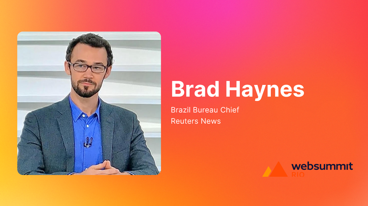 Brad Haynes | Web Summit Rio