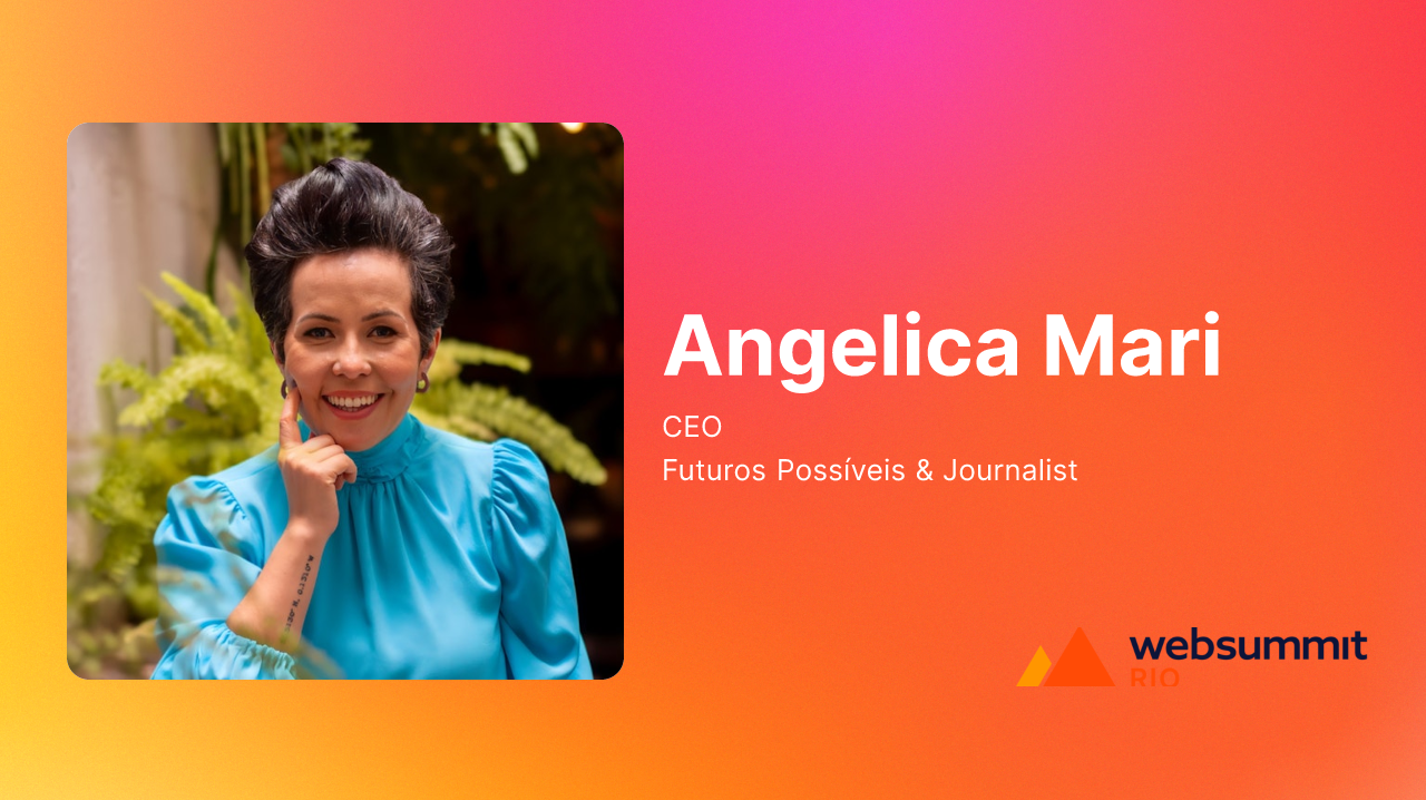 Angelica Mari | Web Summit Rio