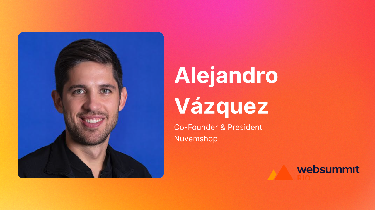 Alejandro Vázquez | Web Summit Rio