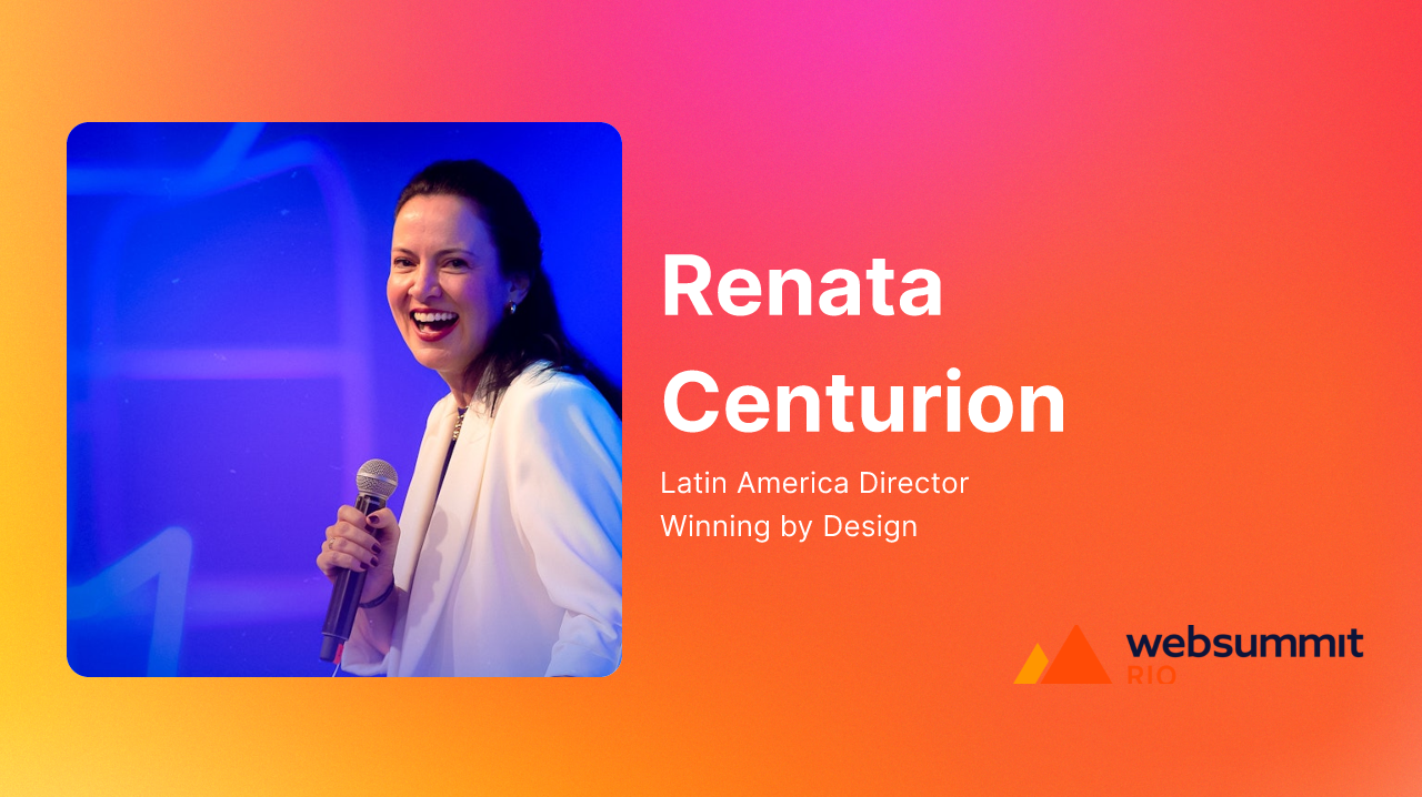 Renata Centurion | Web Summit Rio