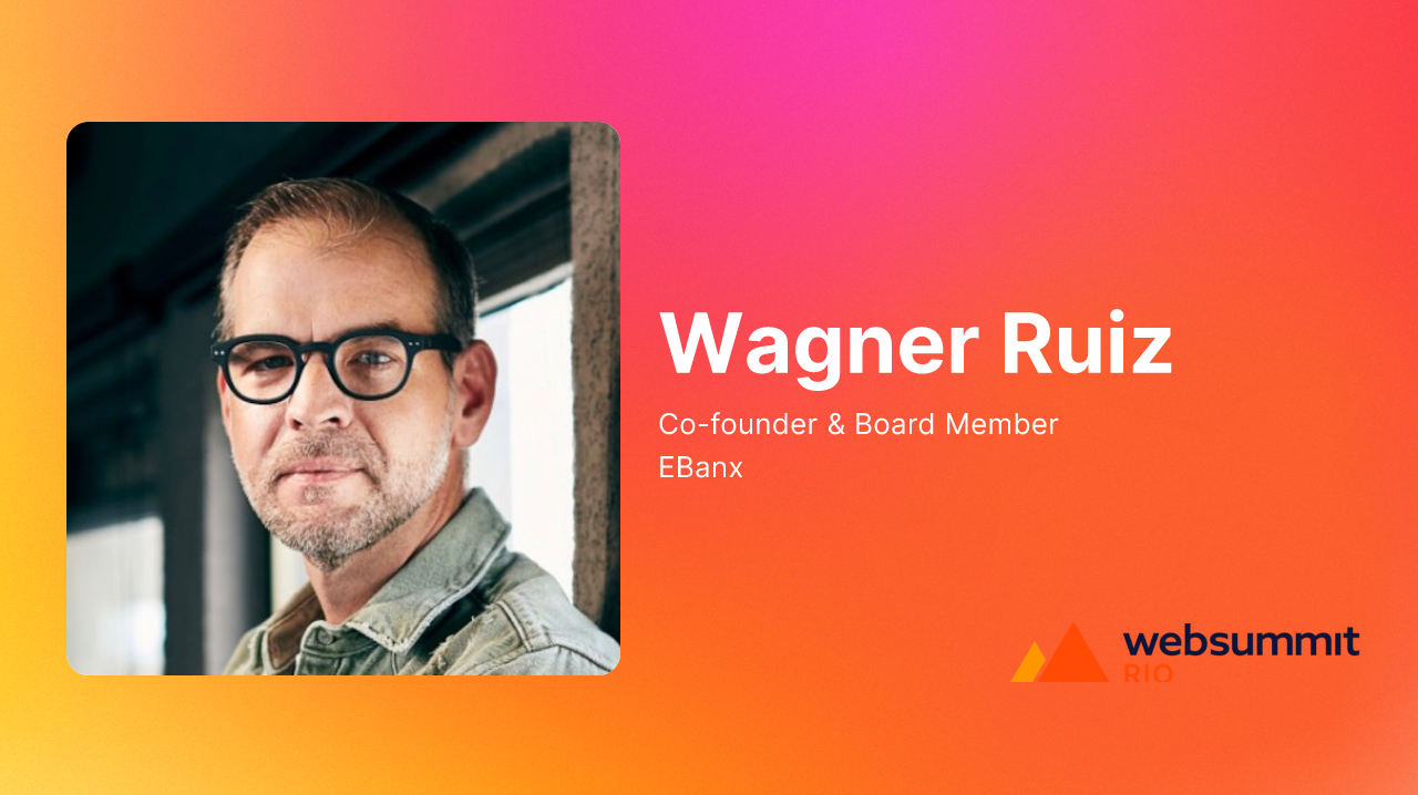 Wagner Ruiz | Web Summit Rio