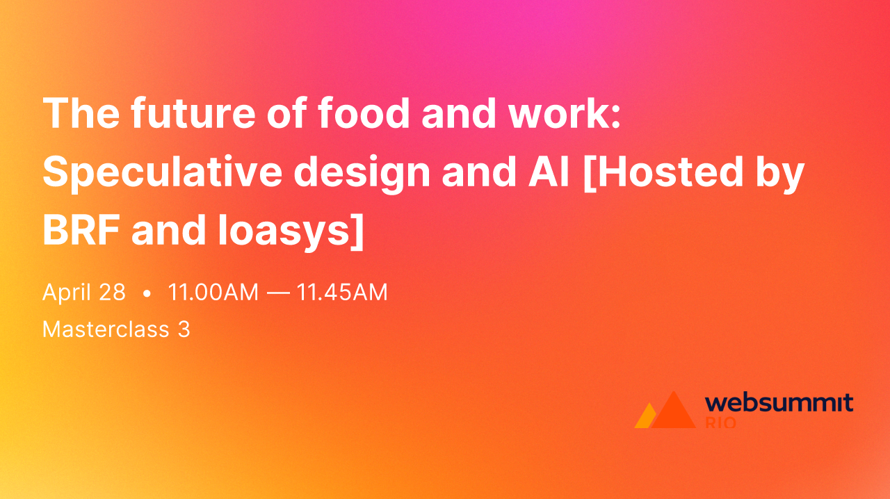 The future of food and work: Speculative design and AI [Hosted by BRF ...