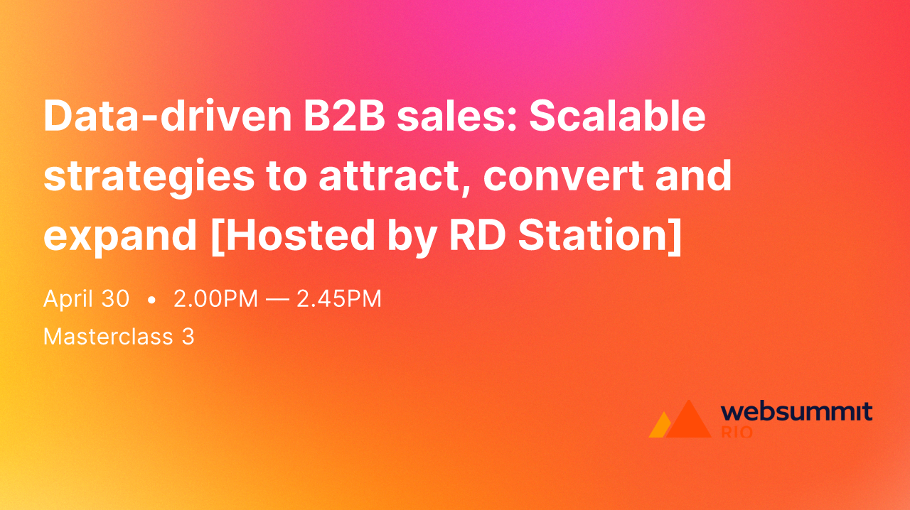Data-driven B2B sales: Scalable strategies to attract, convert and expand [Hosted by RD Station ...